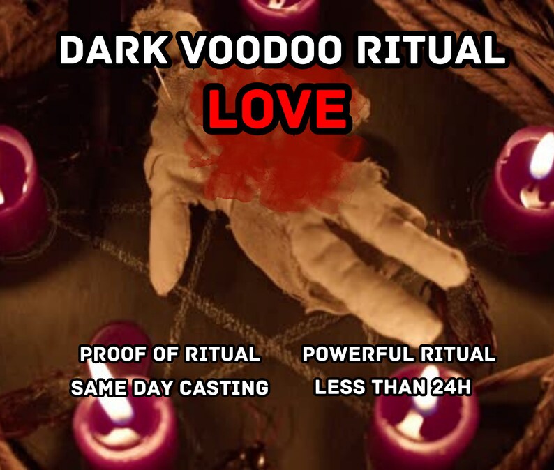 LOVE VOODOO RITUAL Love Spell Dark Voodoo Ritual Same Day Casting Black ...