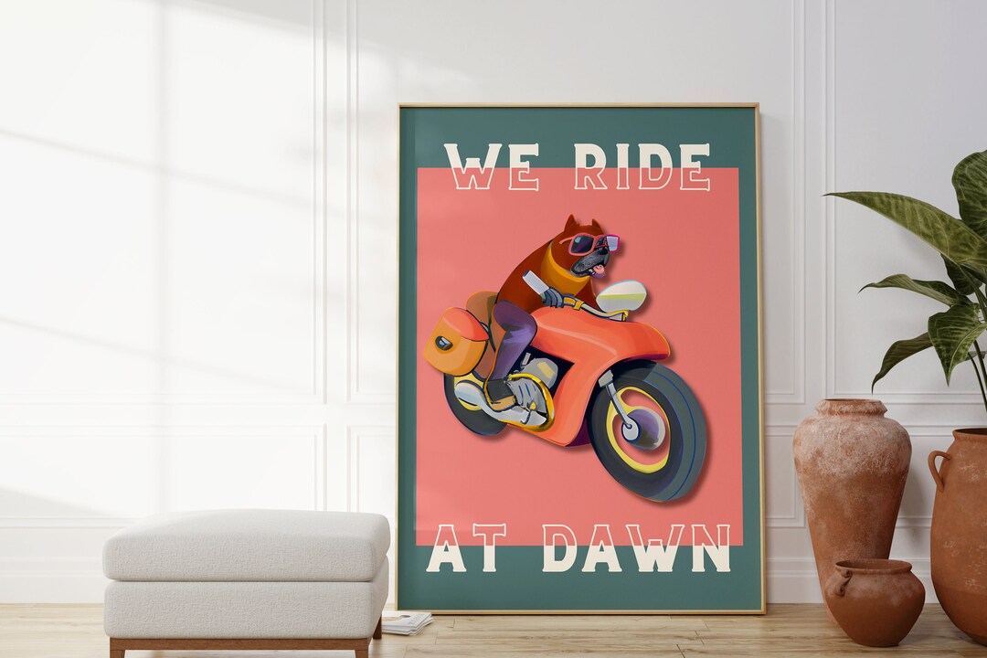 We Ride at Dawn Dog Art Print Digital Download - Etsy