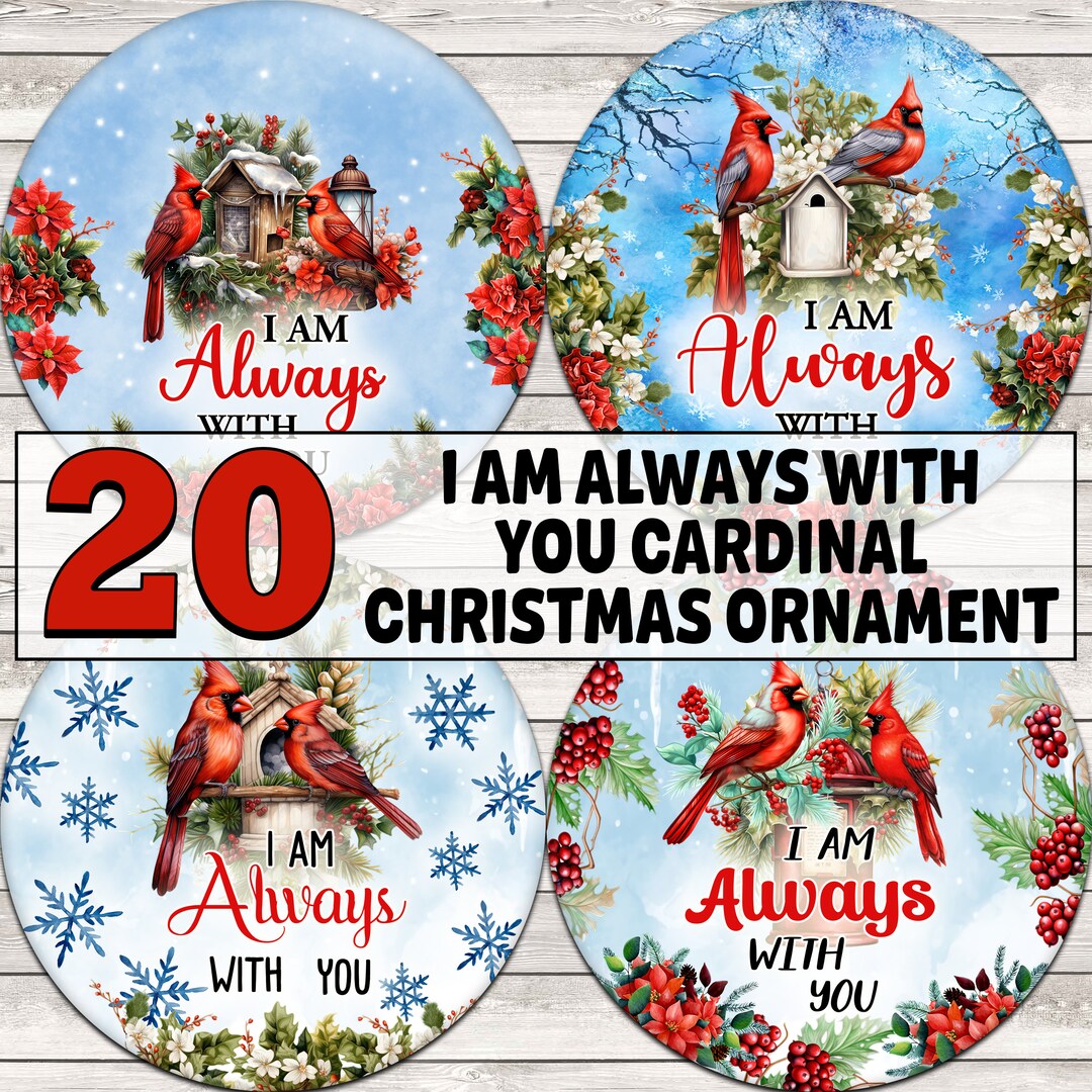 20 I Am Always With You Cardinal Christmas Ornament Bundle PNG - Etsy