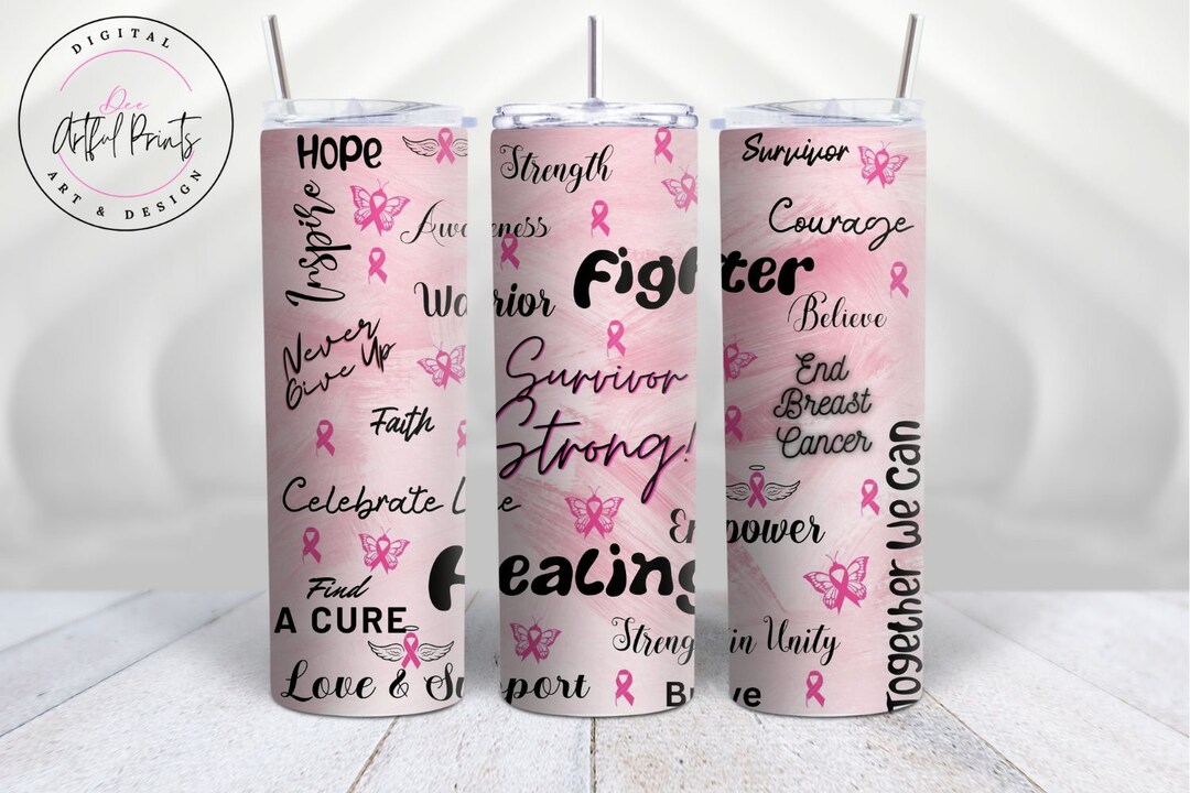 Pink Motivational Breast Cancer Awareness 20oz Skinny Tumbler Wrap ...