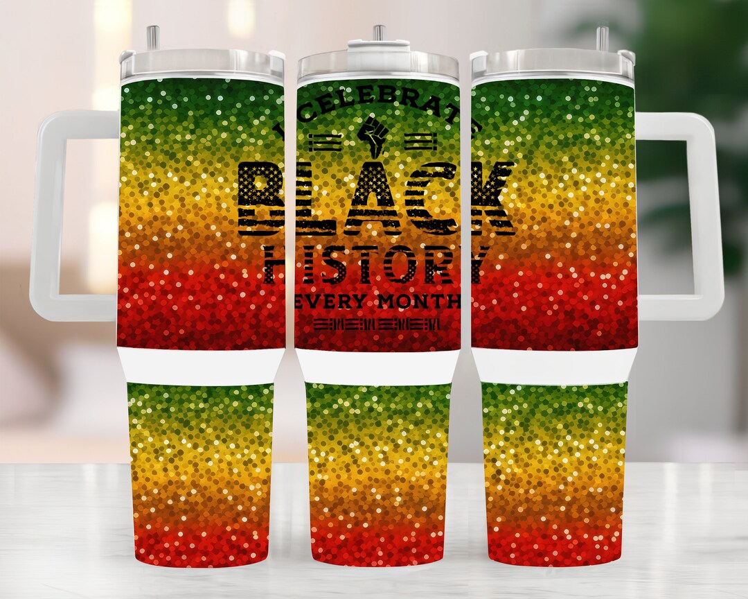 Black History Gitter Tumbler Png| 40oz Tumblerwrap Design Png| Black ...