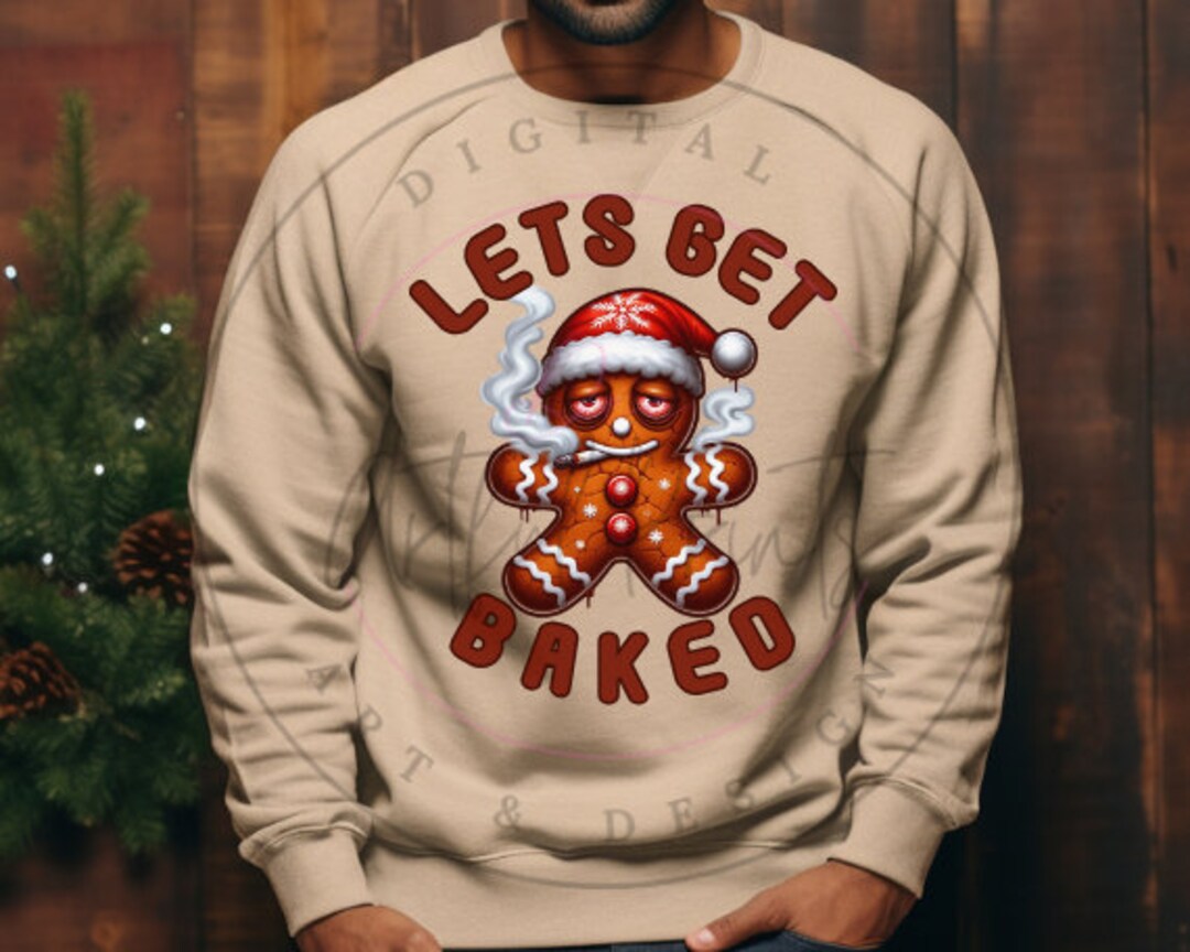 Gingerbread Man Tshirt PNG, Lets Get Baked, Pothead Christmas, Cannabis ...