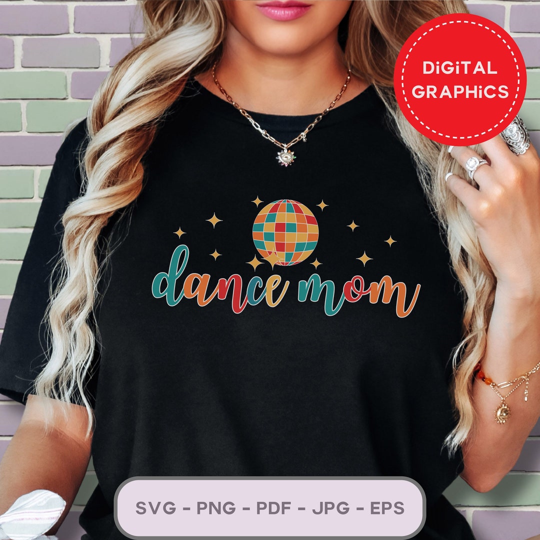 Dance Mom Svg, Dance Mom Png, Dance Competition Svg, Dance Mama Svg ...