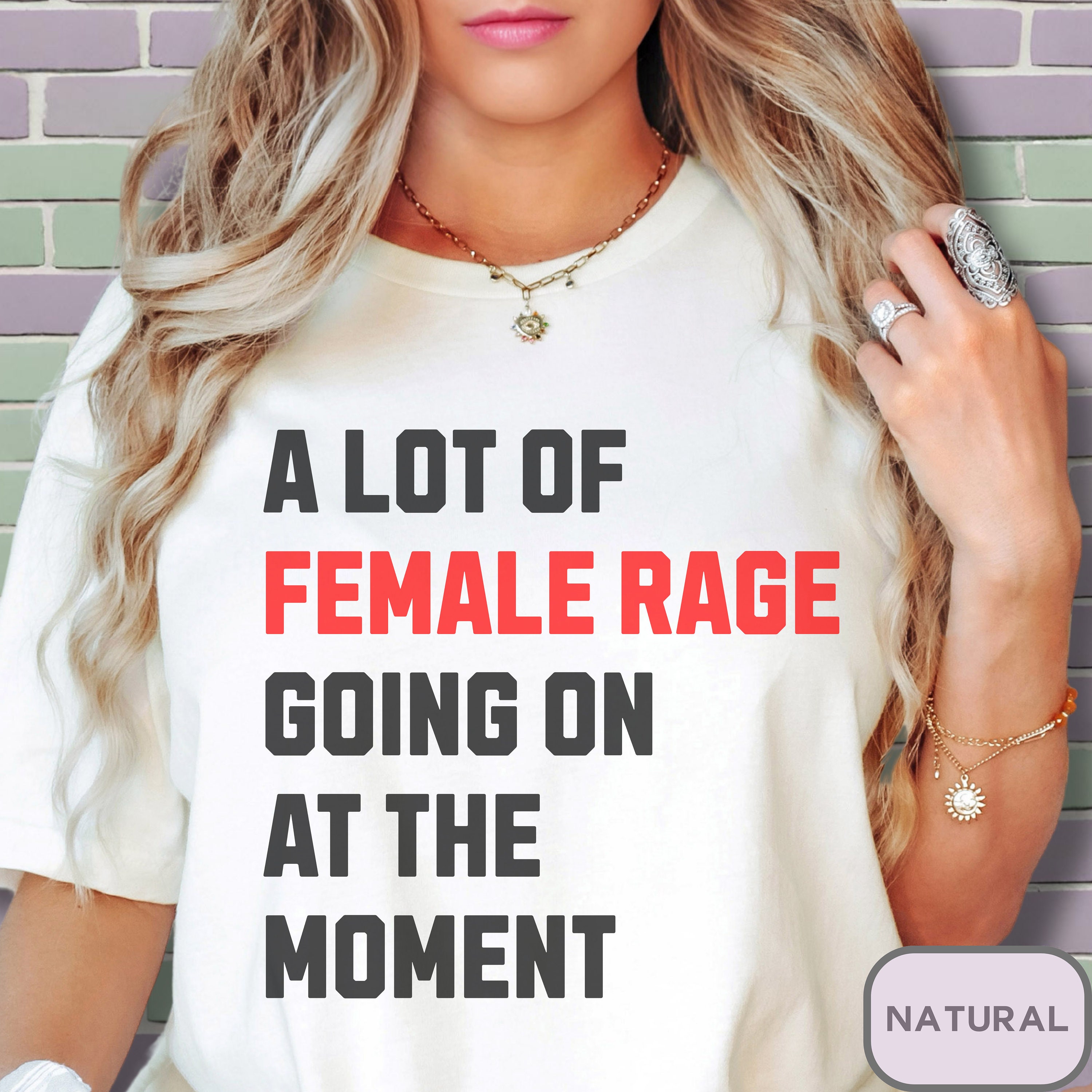 A Lot of Female Rage Going on at the Moment Shirt, Funny Feminist Shirt ...