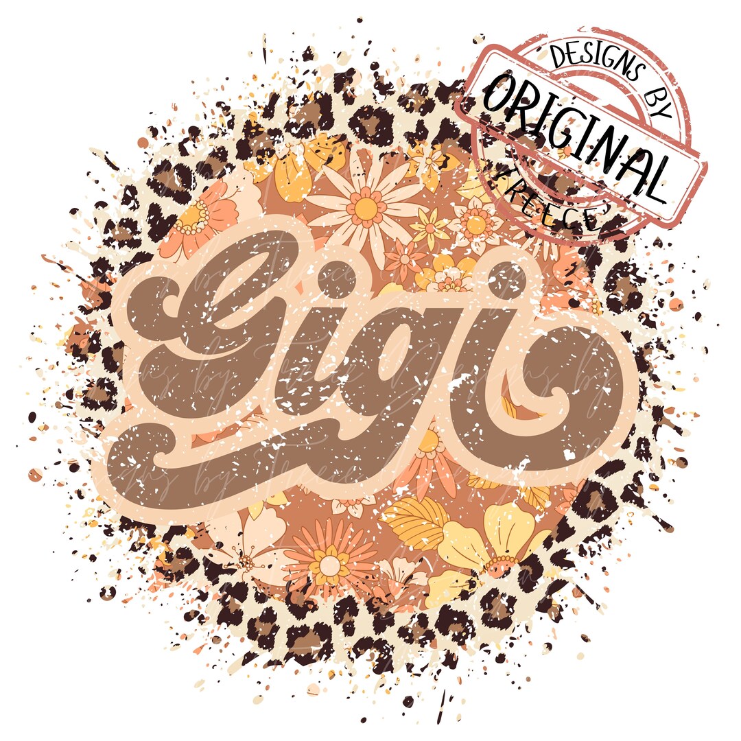 Distressed Vintage Retro Gigi Floral Leopard Graphic Design Digital PNG ...