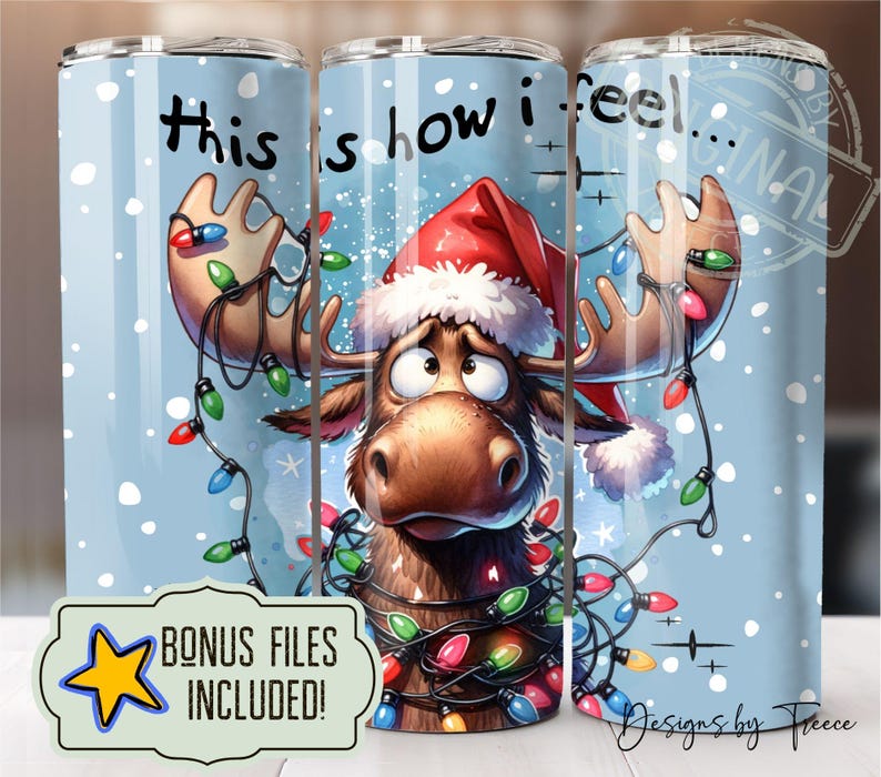 Funny Christmas Moose Tumbler PNG Design: 20oz Skinny Tumbler (digital ...