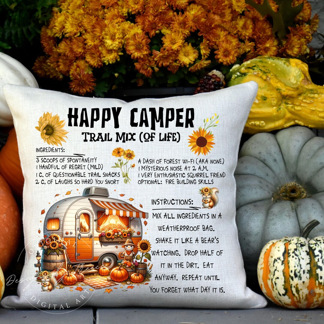 Happy Camper Recipe - Pillow Cover Design - Fall Autumn - PNG Graphic ...