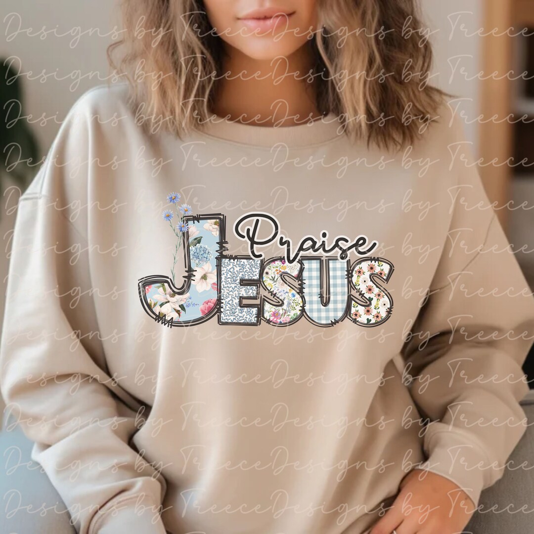 Praise Jesus Floral Sublimation Digital Instant Download Doodle Graphic ...