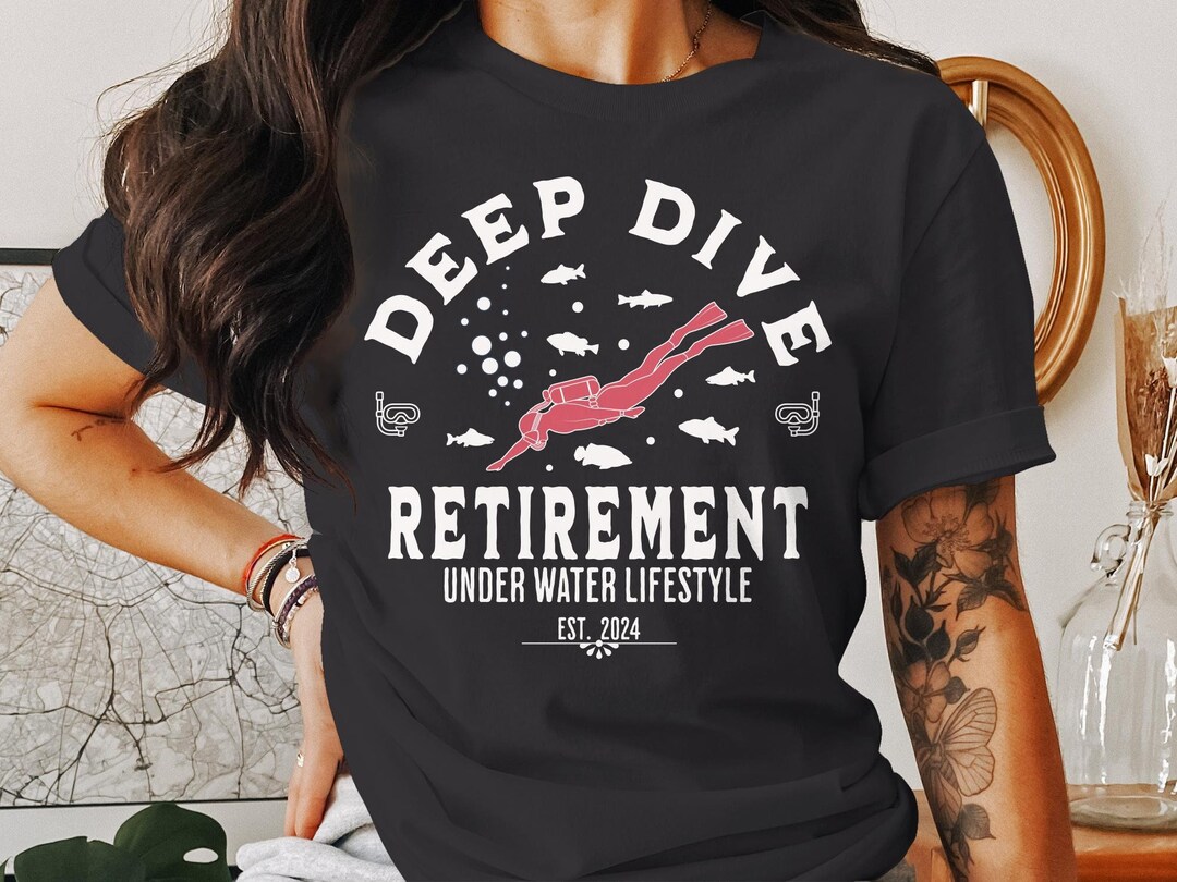 Personalize Deep Dive Retirement T-shirt, Under Water Lifestyle Shirt ...