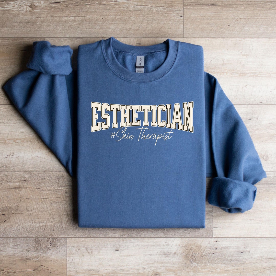Esthetician Skin Therapist Sweatshirt, Spa Worker Gift, Cosmetologist ...