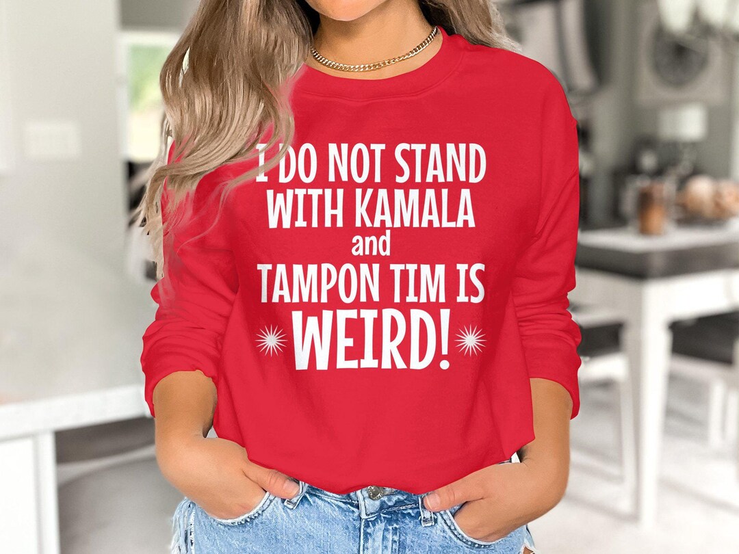 Kamala Harris Tim Walz Shirt, Tampon Tim is Weird, Funny Political ...