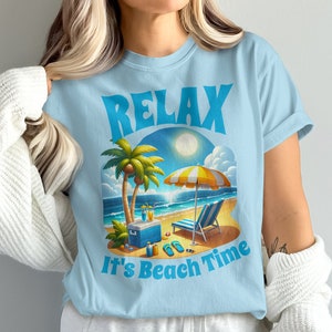 Beach Theme Comfort Colors Relax It's Beach Time T-shirt, Perfect Gift ...