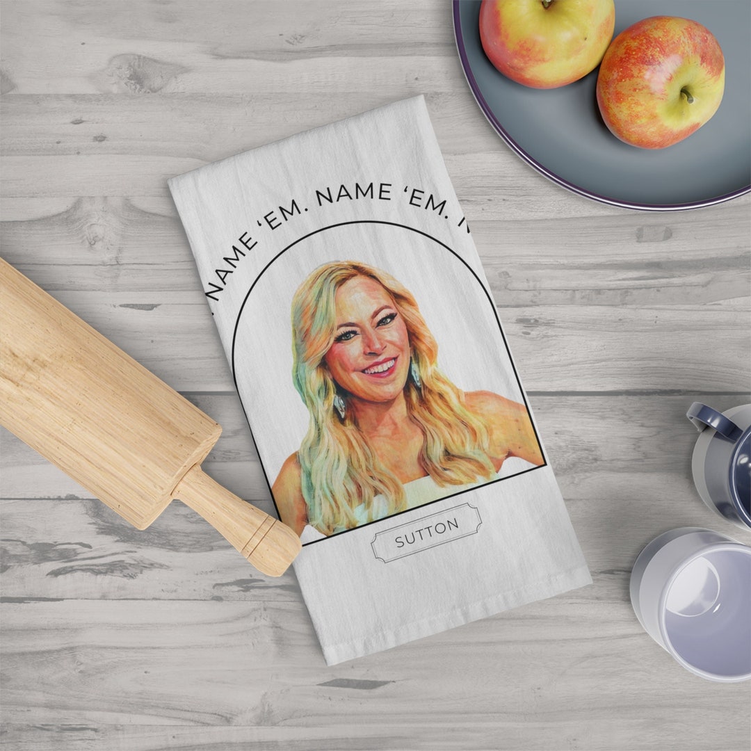 Bravo Name 'em Spill the Tea Towel Sutton RHOBH Real Housewives of ...