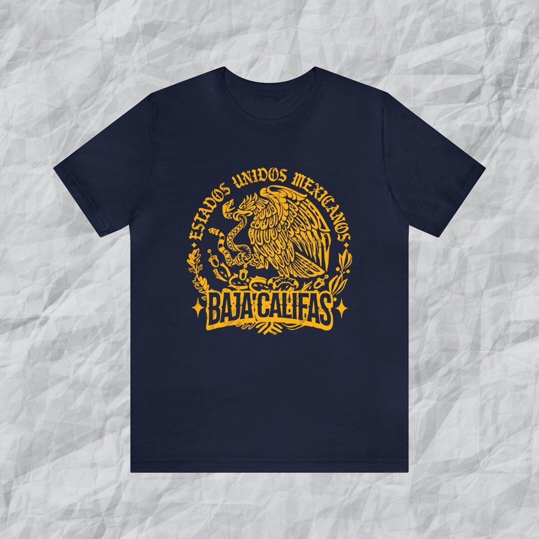 Baja Califas T-shirt, Mexican Eagle Pride, Unisex Cotton Tee - Etsy