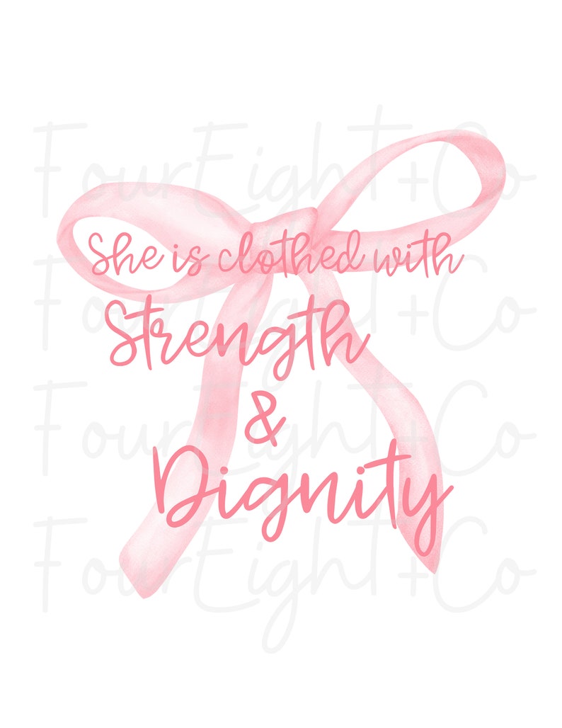 Proverbs 31 PNG , She is Clothed With Strength and Dignity , Pink Bow ...