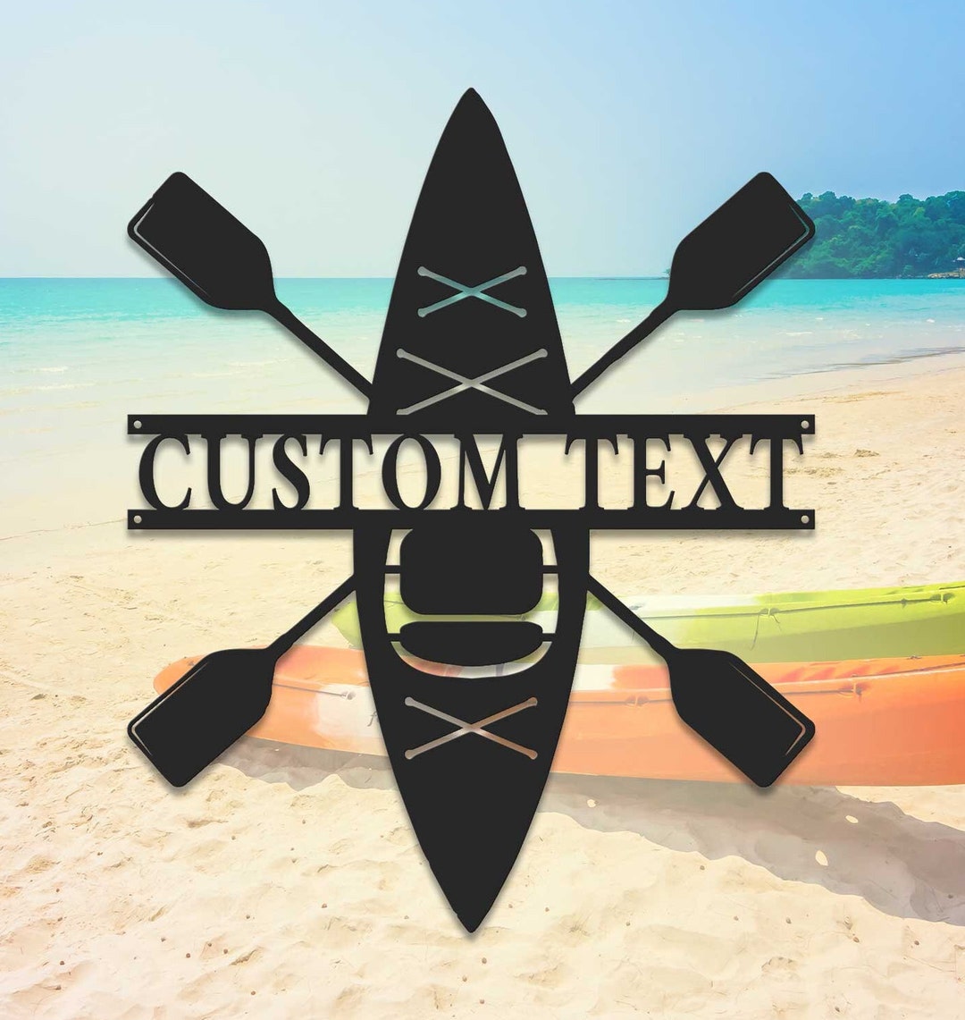 Custom Kayak Metal Wall Art, Kayak Monogram Sign, Kayak Sign, Kayaker ...