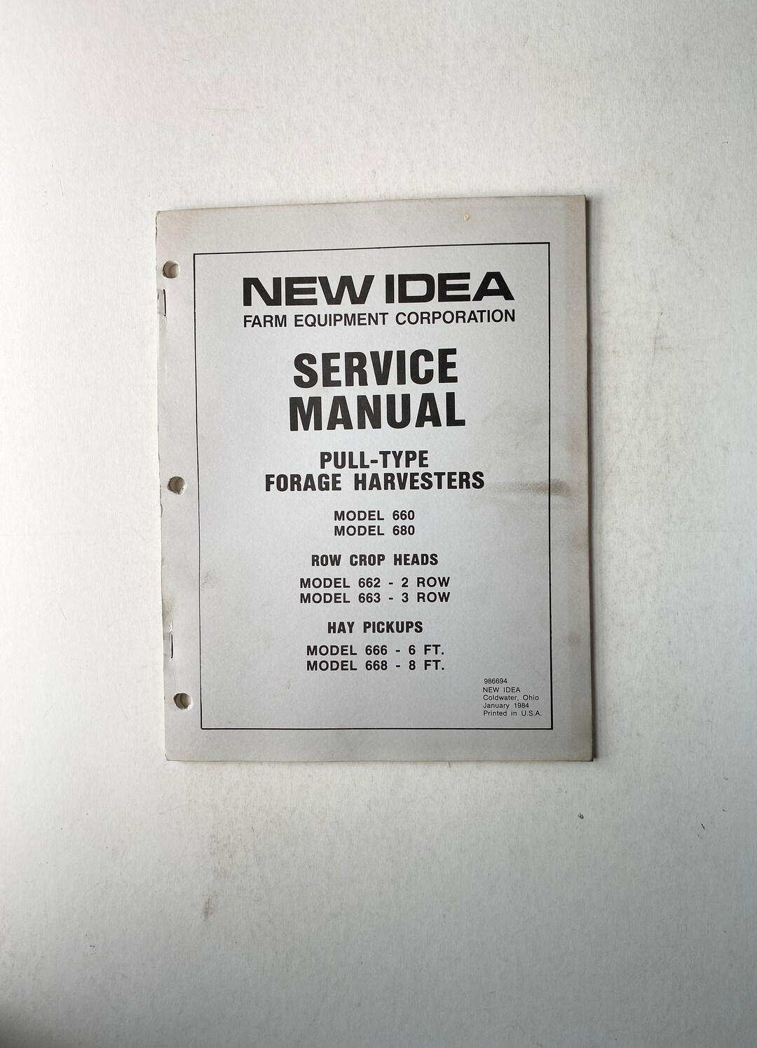 1984 New Idea Forage Harvester Service Manual: Models 660, 680, 662 ...