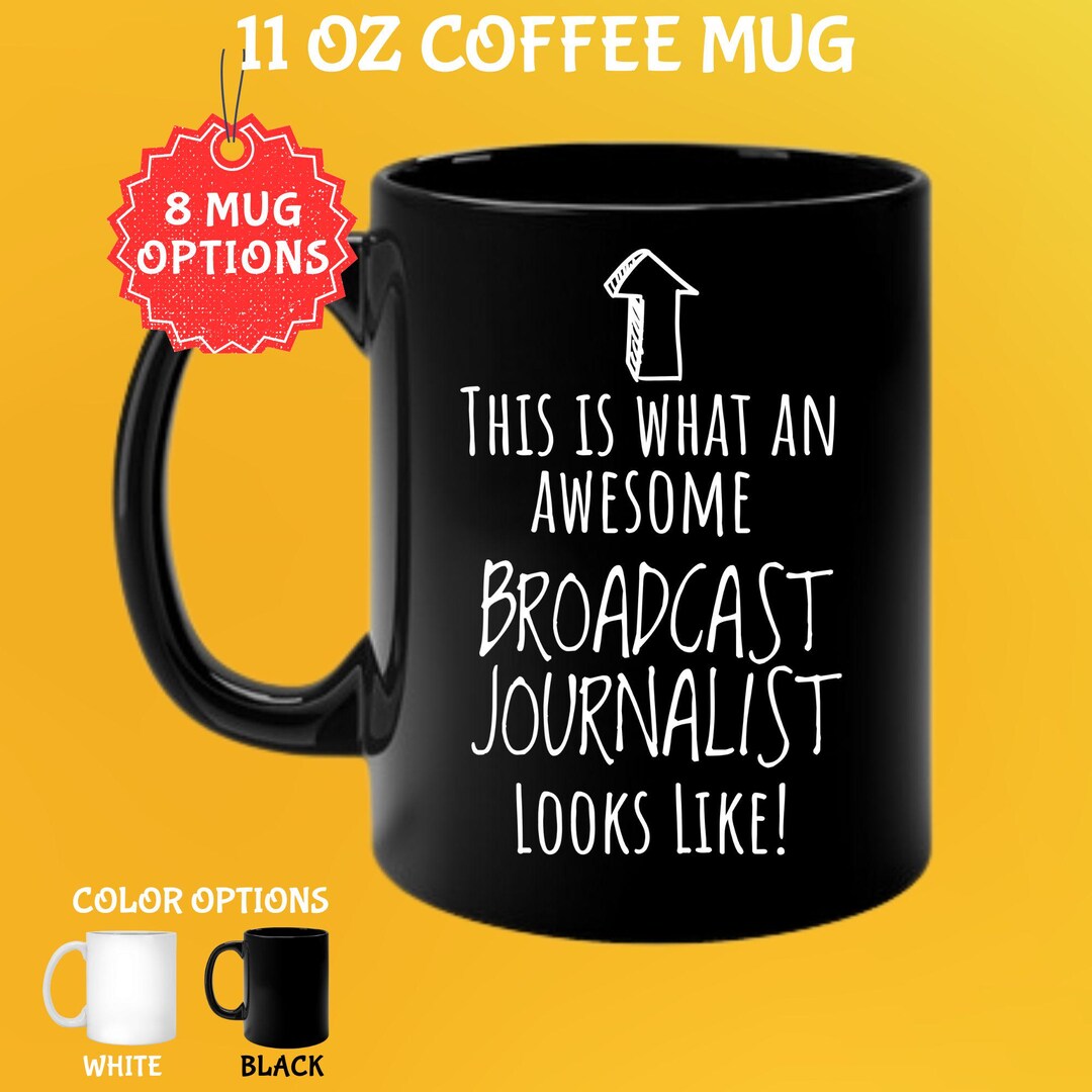 Funny Broadcast Journalist Coffee Mug - News Anchor Gift - Etsy