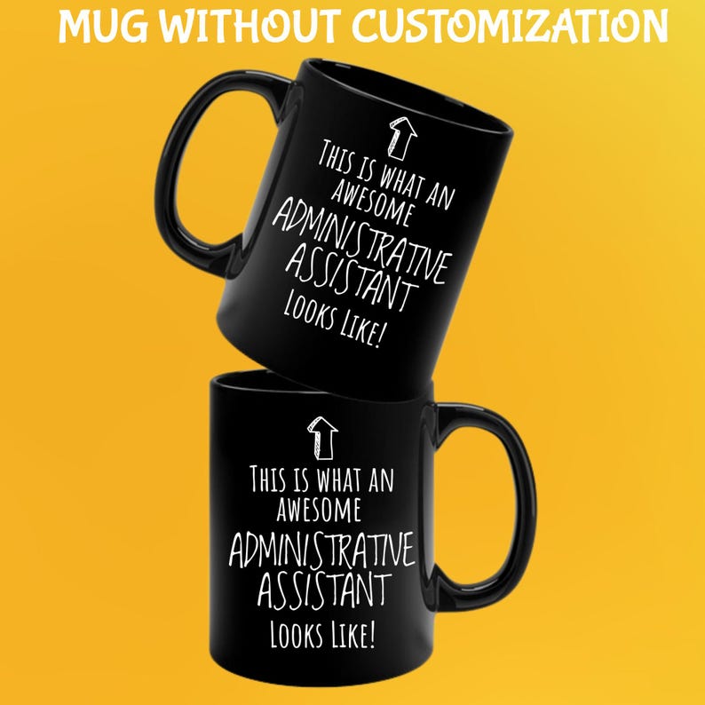 Show Appreciation With a Personalized Administrative Assistant Mug - Etsy