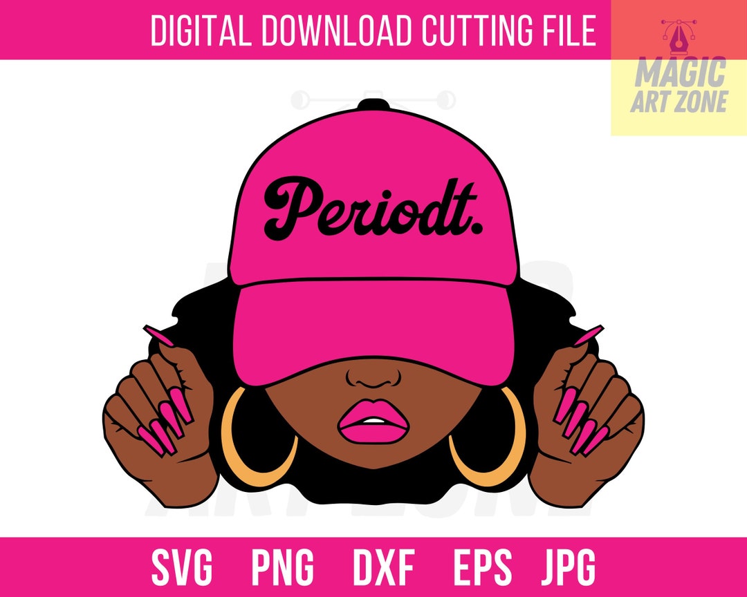 Periodt Woman Cap Svg Black Woman Png Black Woman Svg Afro Woman Png