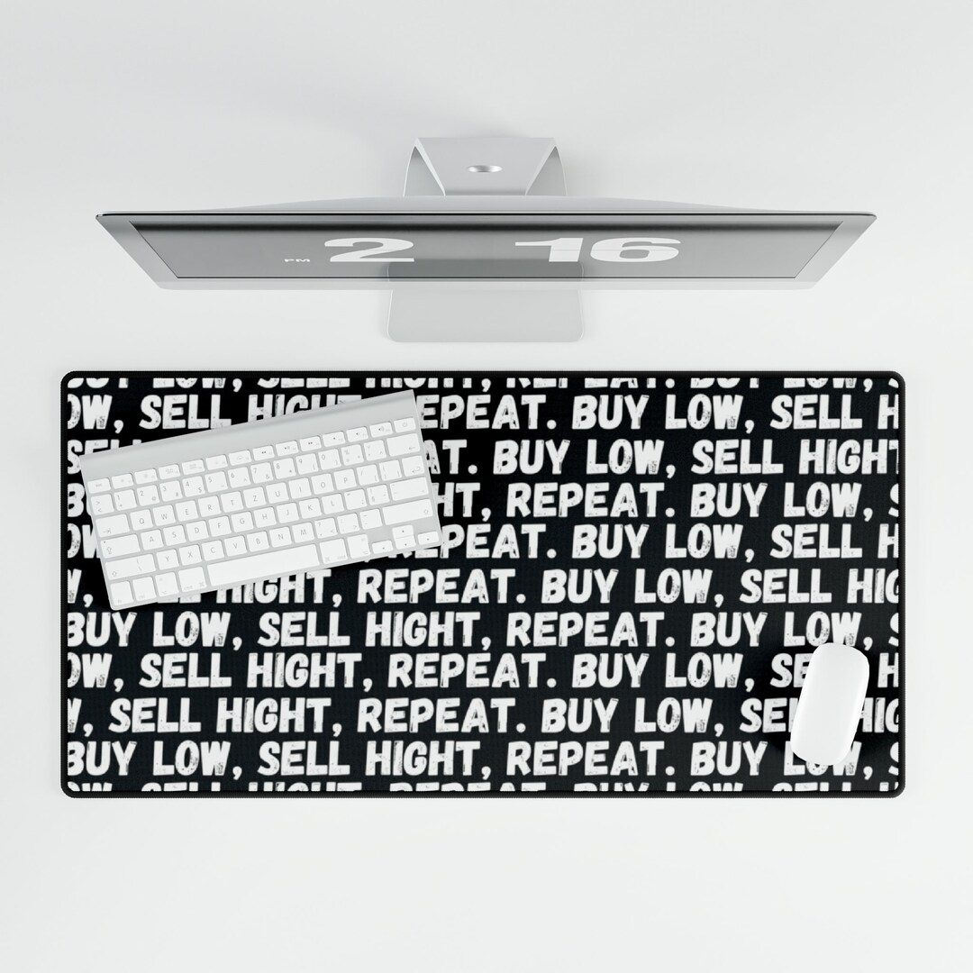 Crypto Dad Gift Idea, Desk Mat Sell Higt, Buy Low, Repeat Extended ...