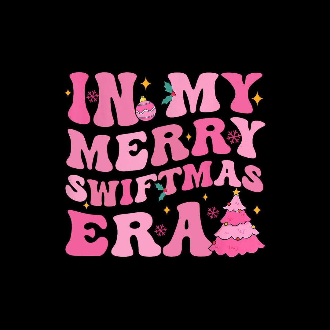 In My Merry Swiftmas Era Christmas Tree Snowflake Xmas Retro Digital ...