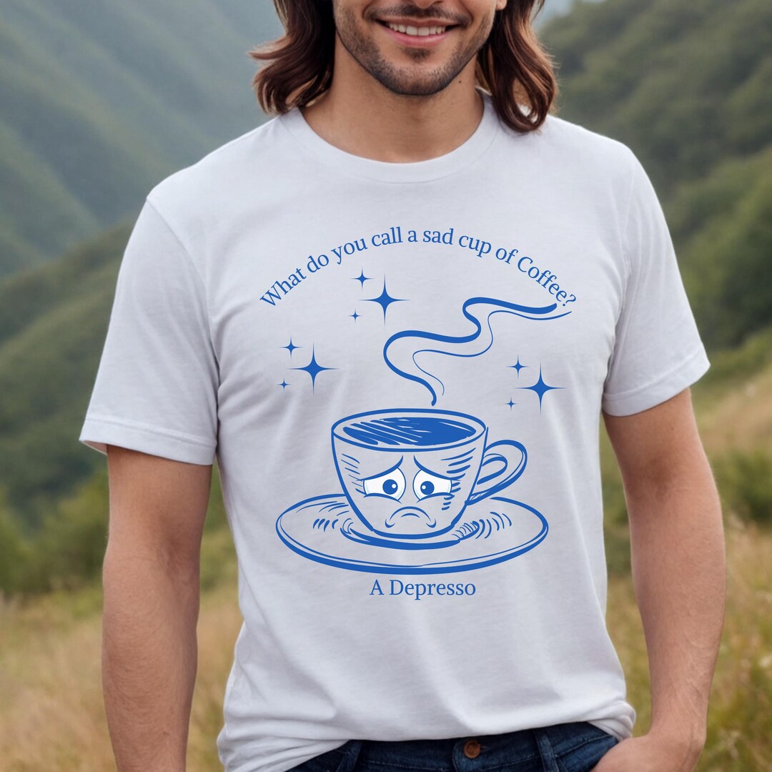 Depresso Coffee T-shirt: Funny Dad Joke, Café Vibes - Etsy