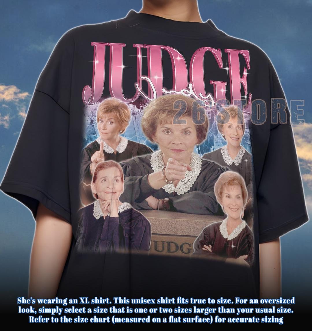 JUDGE JUDY Shirt, Judge Judy Tshirt, Judge Judy Sweatshirt, Judge Judy ...