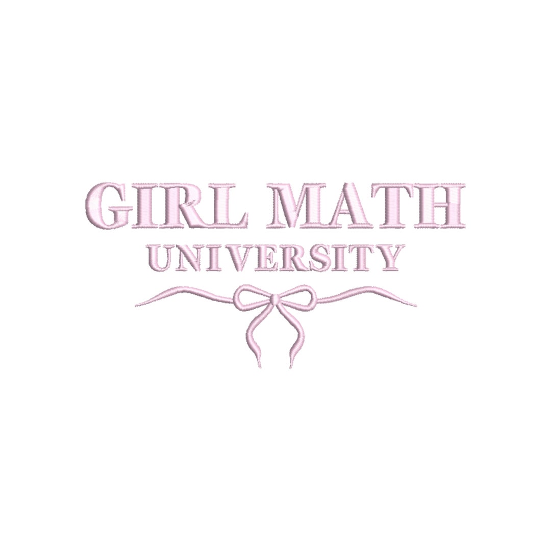 Girl Math University Embroidery Design for Hoodies Shirts Stitch File ...