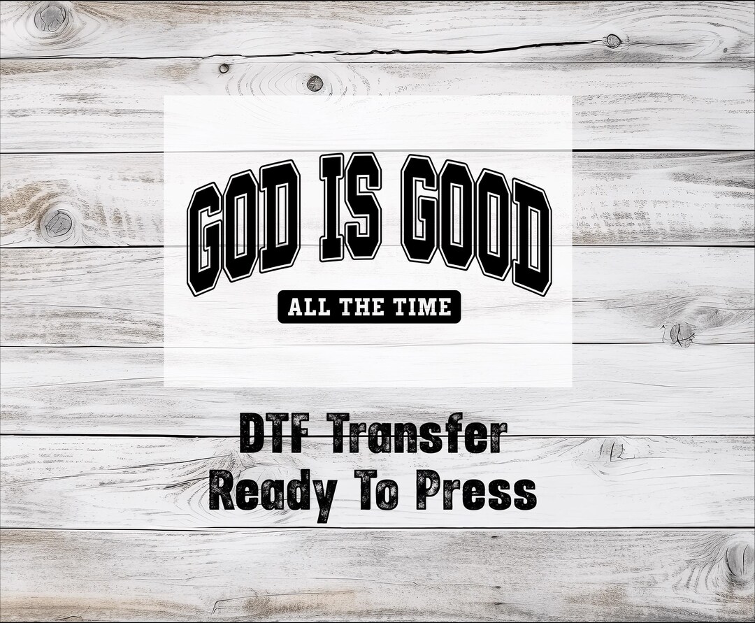 God is Good DTF Transfer, Bible Verse DTF Transfer, Matching Christian ...