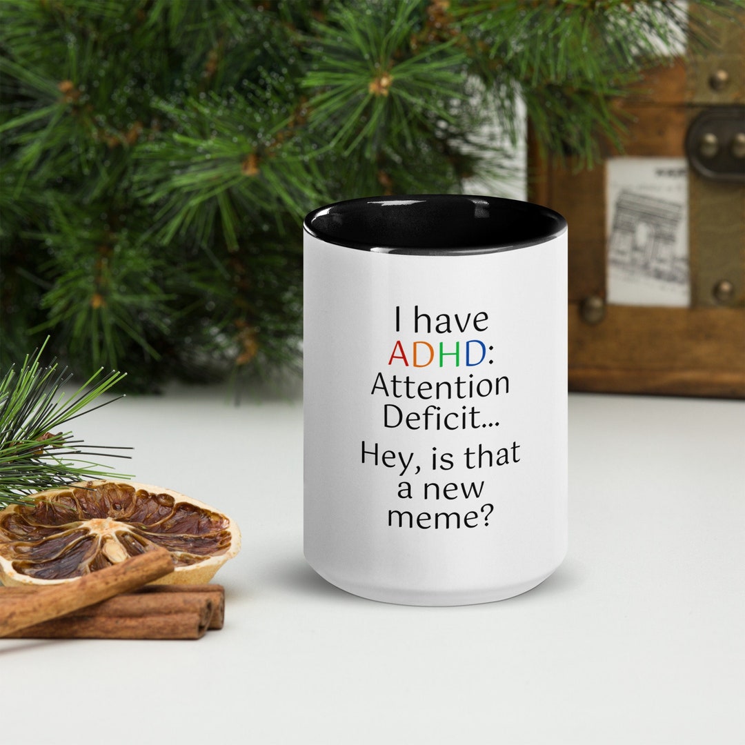 ADHD Meme Mug, Neurodivergent, Adhd Awareness Cup - Etsy