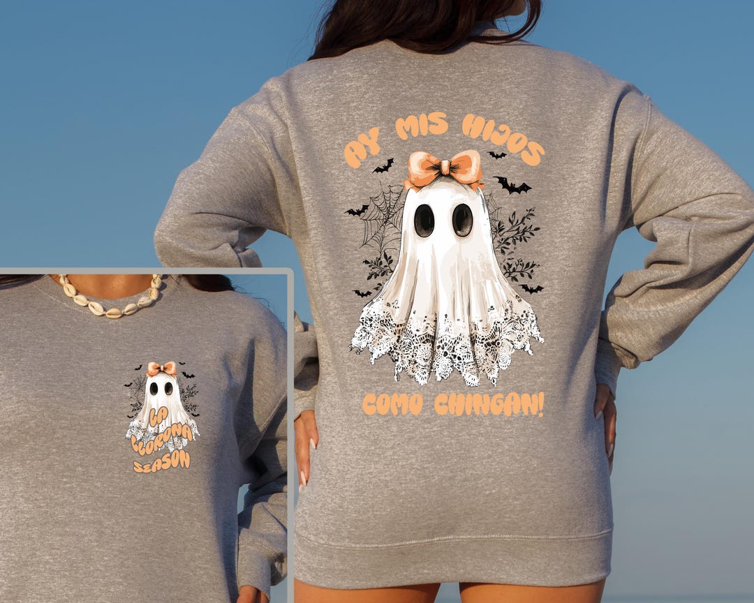 AY MIS HIJOS Llorona Season Dtf Logo. Perfect Gift. Sweater Matching ...