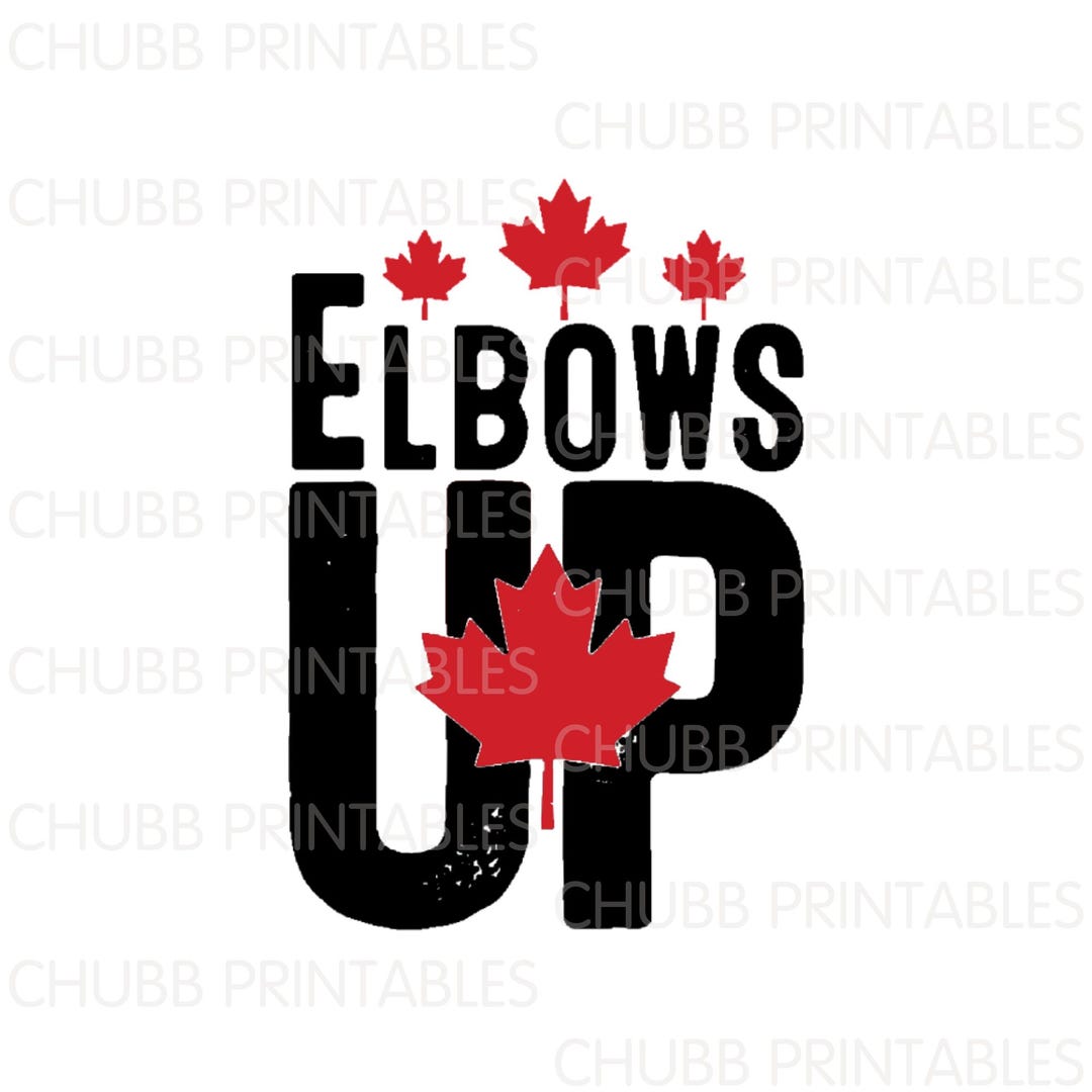 Elbows up SVG | Made in Canada Digital Downloads - Svg, Png (300 DPI ...