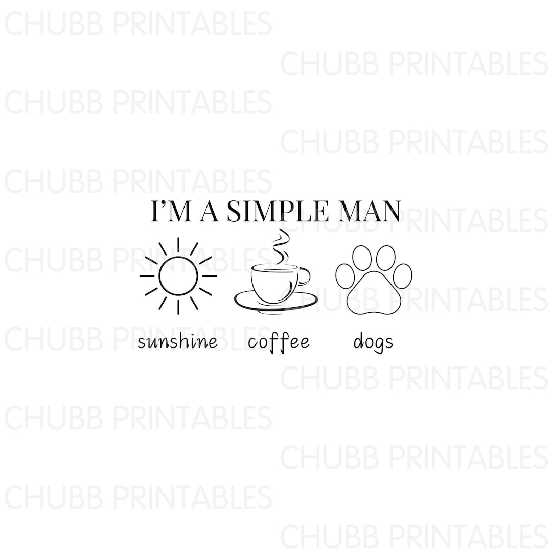 I'm A Simple Man SVG | Digital Downloads - Svg, Png (300 DPI) - Etsy