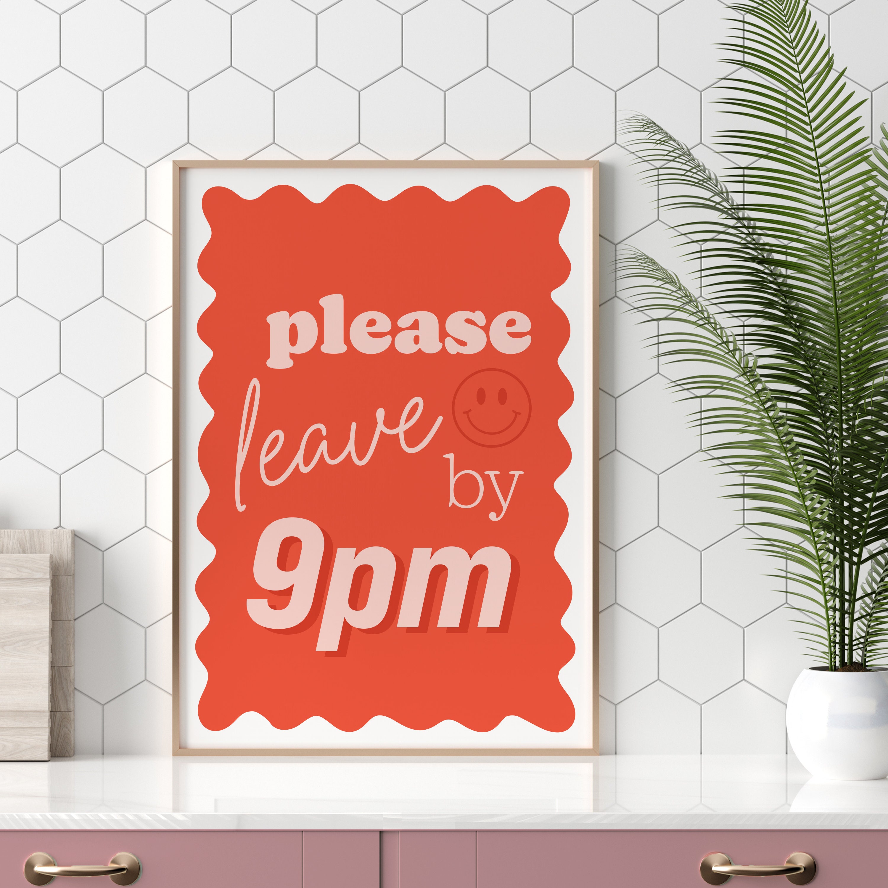 Please Leave by 9pm Print - Etsy UK