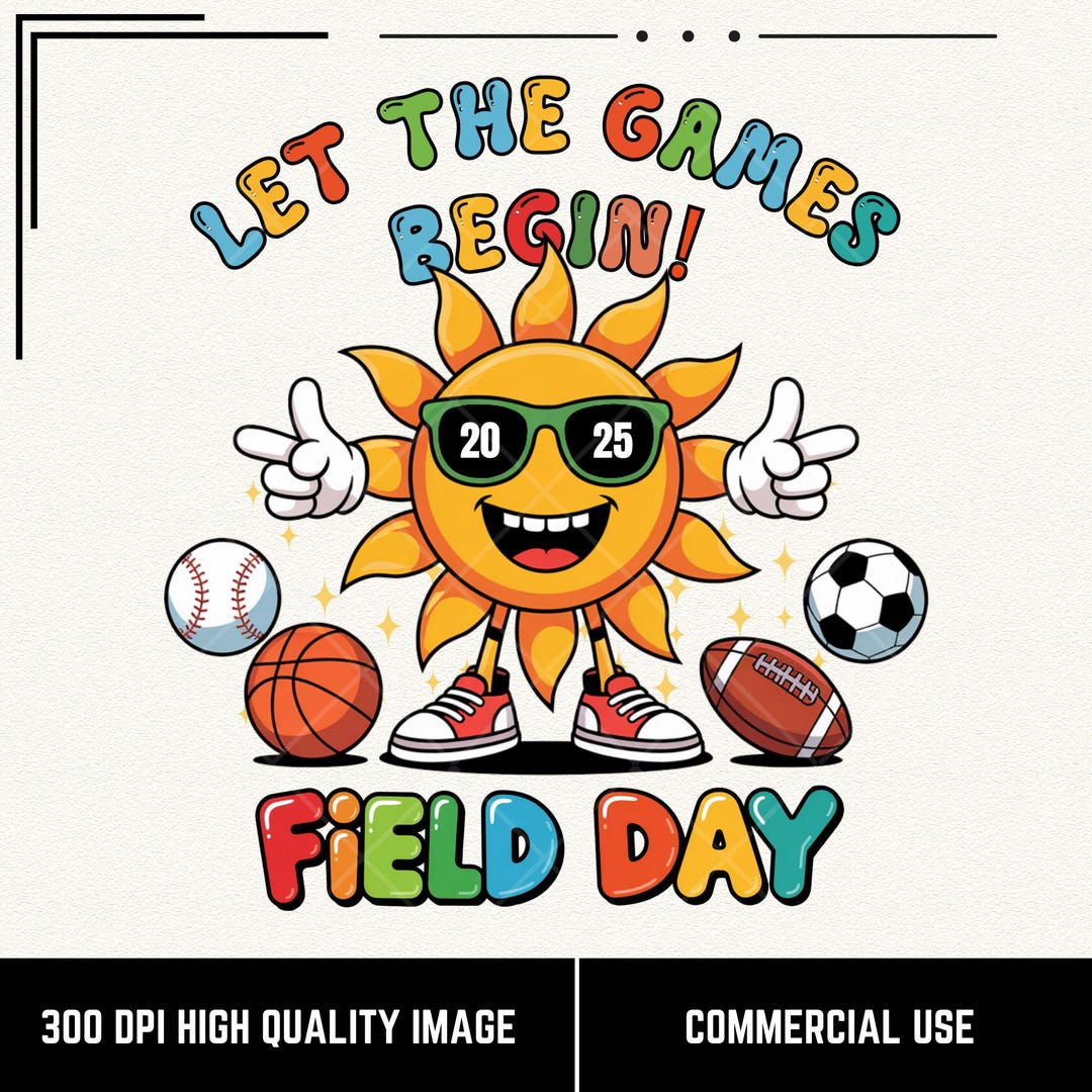 Field Day PNG, Let the Games Begin Field Day 2025 PNG, Fun Sun Mascot ...