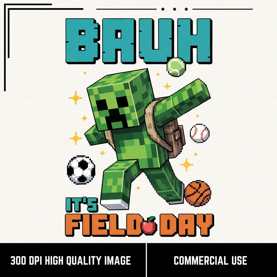 Bruh It's Field Day PNG, Minecraft Style Field Day PNG, Last Day of ...