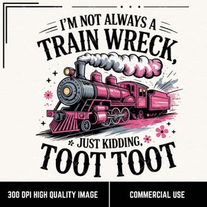 Funny Train Wreck PNG: Sarcastic Mental Health Design (digital Download ...