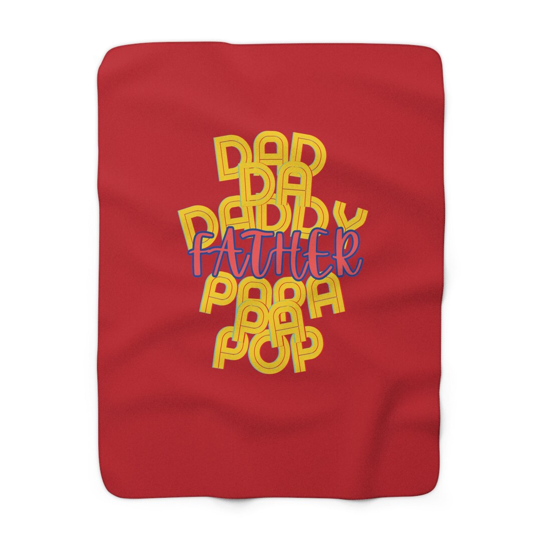 Father Sherpa Fleece Blanket, Dad Da Daddy Pop Pa Papa, Love, Fathers ...