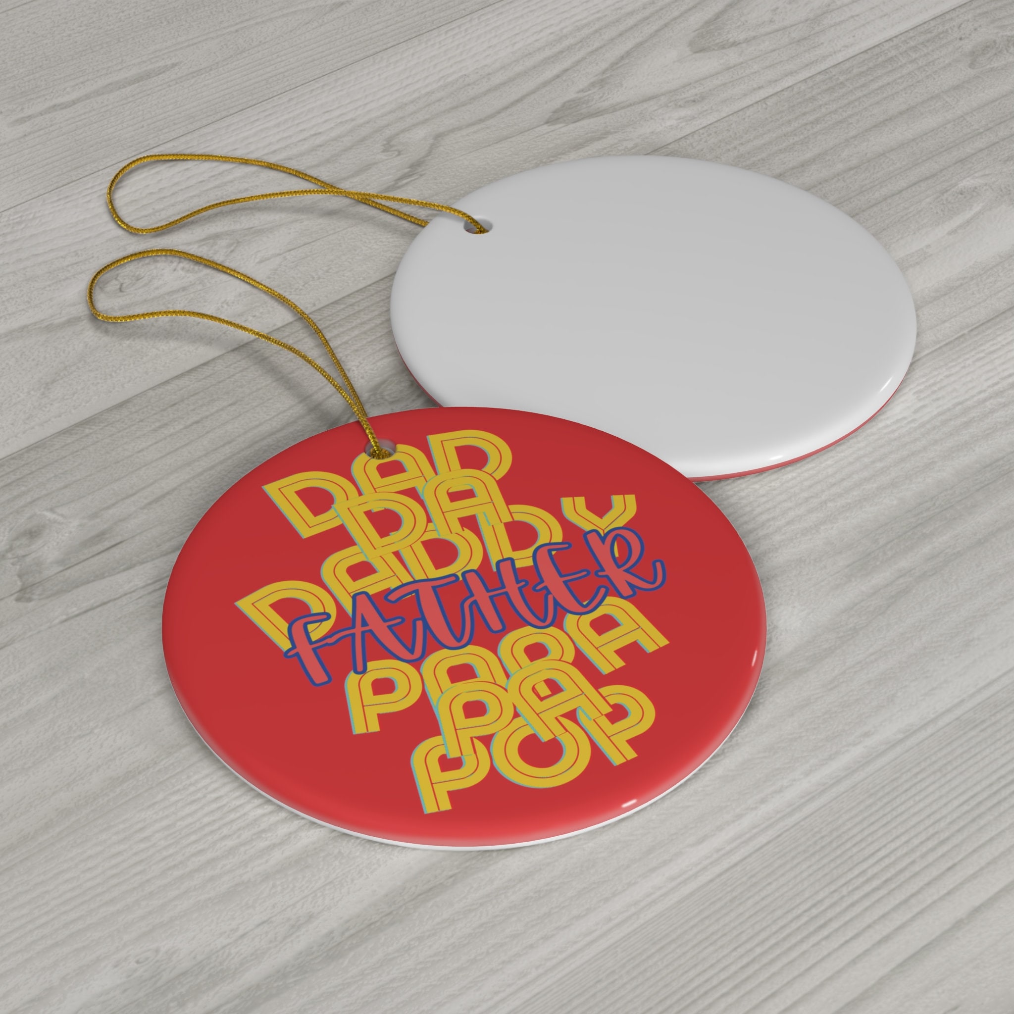 Father Hanging Ceramic Ornament, Dad Da Daddy Pop Pa Papa, Circle ...