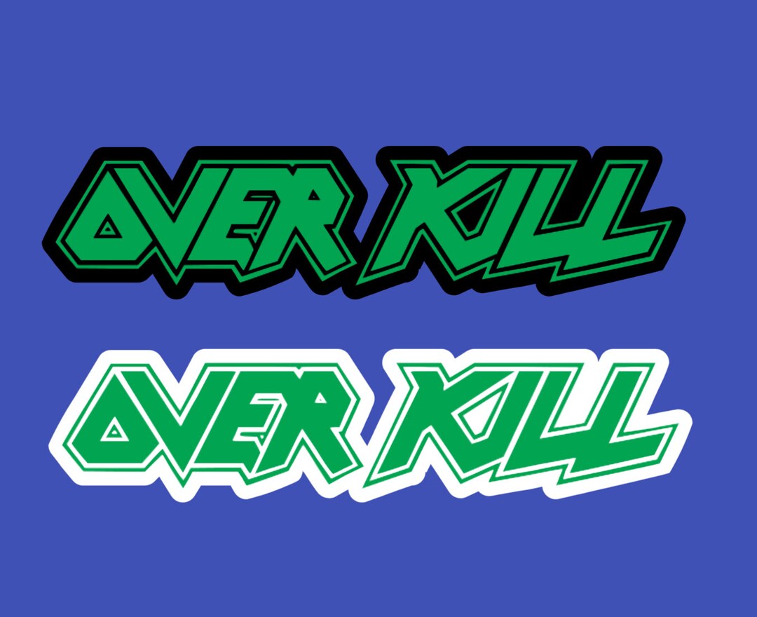 Overkill Sticker Decal - Etsy