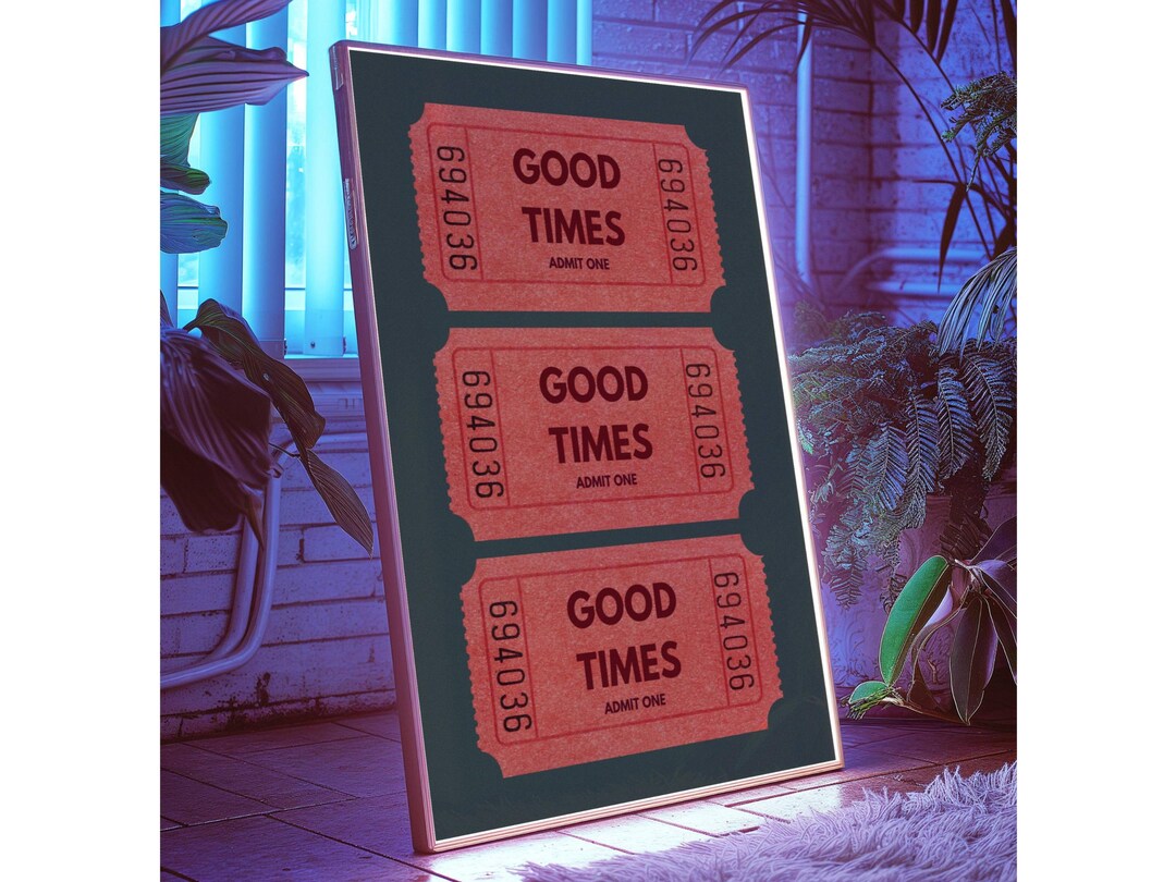 Retro Good Times Ticket Wall Art, Printable Trendy Ticket Art Print ...