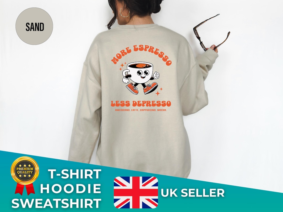 Retro More Espresso Less Depresso Sweatshirt, T-shirt, Hoodie, Retro ...
