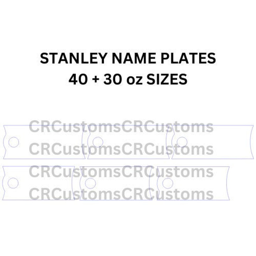 Stanley 40oz + 30 Oz NAME PLATE FILES - for Laser Cutting ( Svg File ...