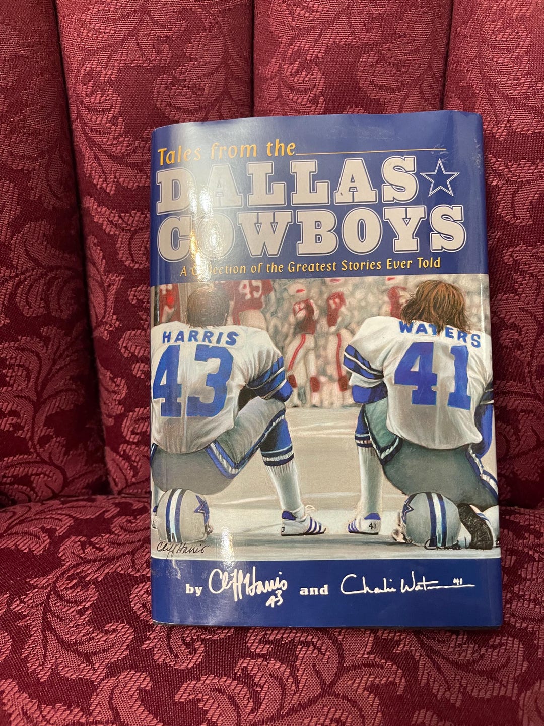 Cliff Harris and Charlie Waters “tales From the Dallas Cowboys “.signed ...