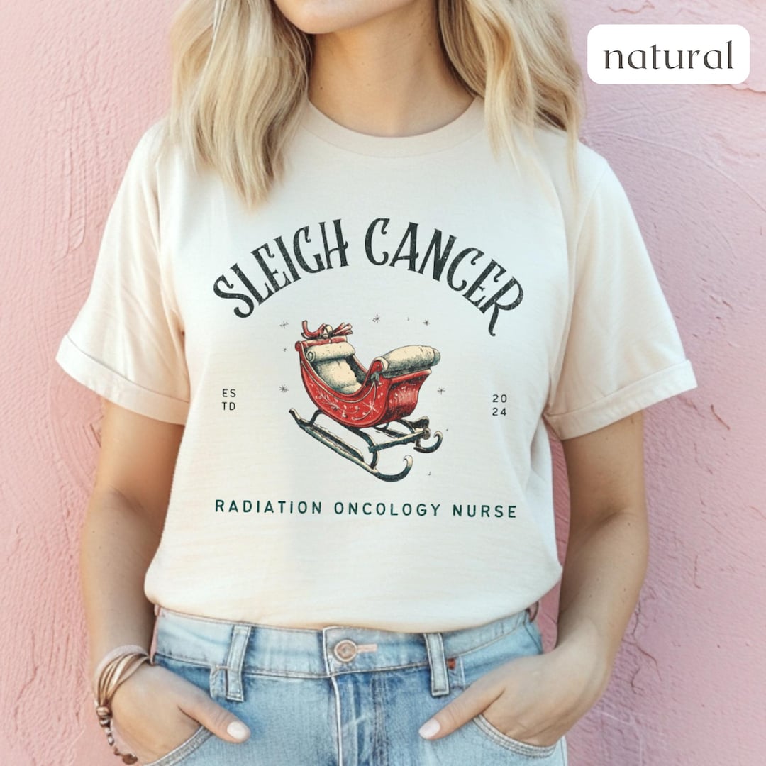 Christmas Oncology Nurse Shirt, Sleigh Cancer Nurse Crew, Trendy ...