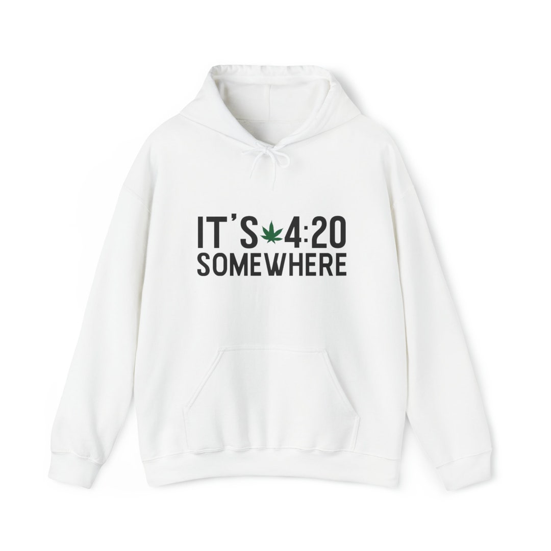 420 Somewhere Hoodie 420 Hoodie Stoner Hoodie Doobie - Etsy
