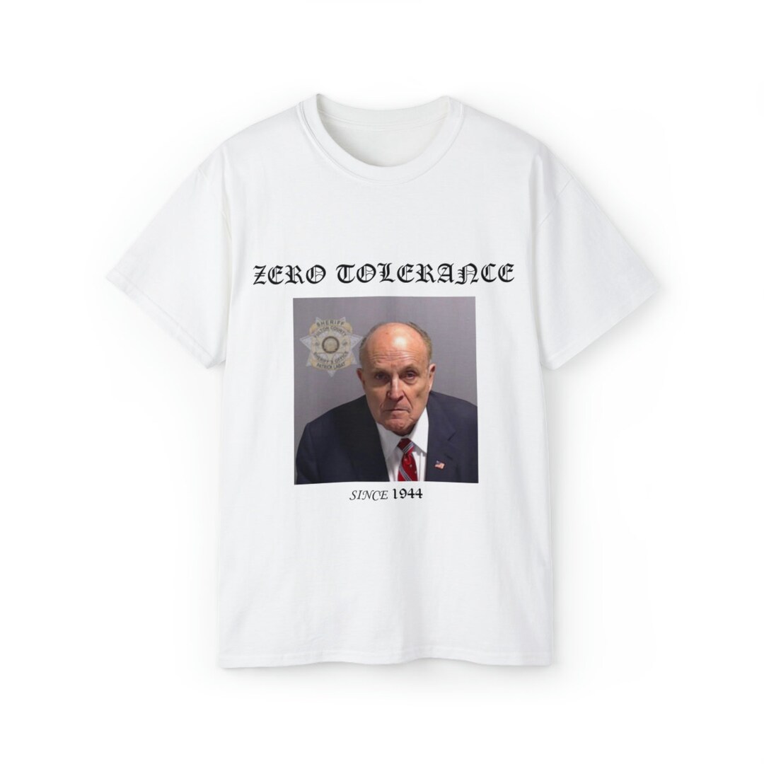 Rudy Giuliani Mugshot Zero Tolerance Tee - Etsy