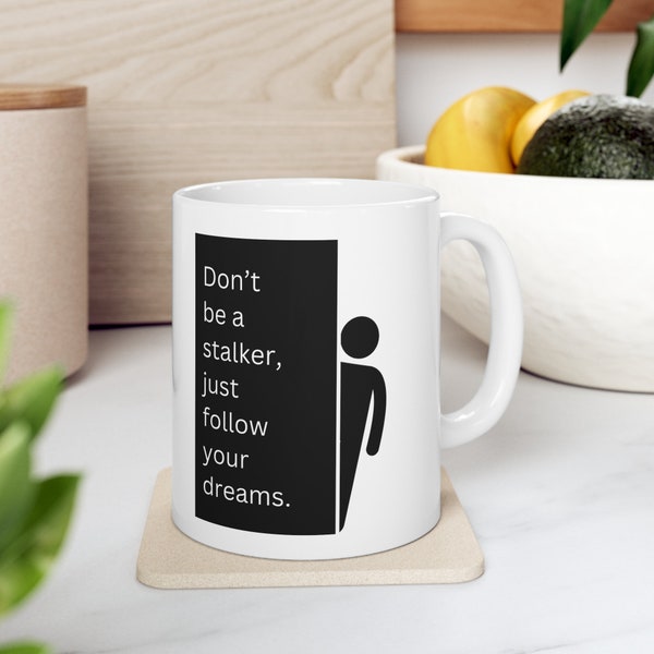 Stalker Joke Mug - Etsy