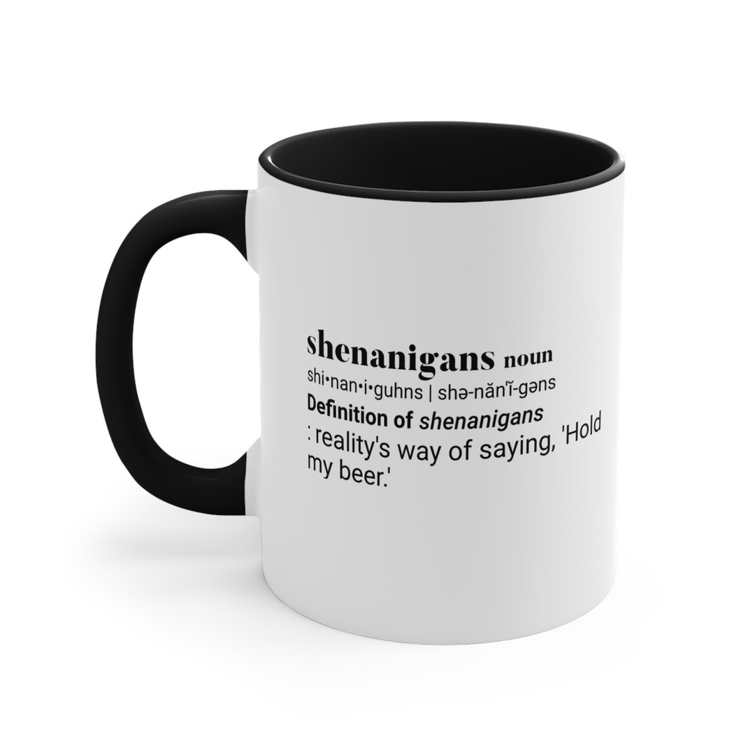 Funny Political Mug, Shenanigans Definition, Humor Coffee Cup ...